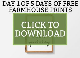 Farmhouse Printables Today is a Good Day for a Good Day