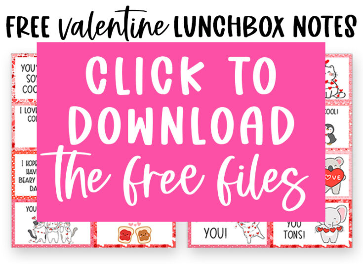 Valentine Lunch Box Notes - Free Printable Valentine's Day Lunch Notes
