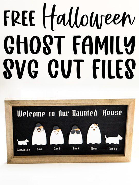 Free Ghost Family Sign SVG Cut Files for Halloween