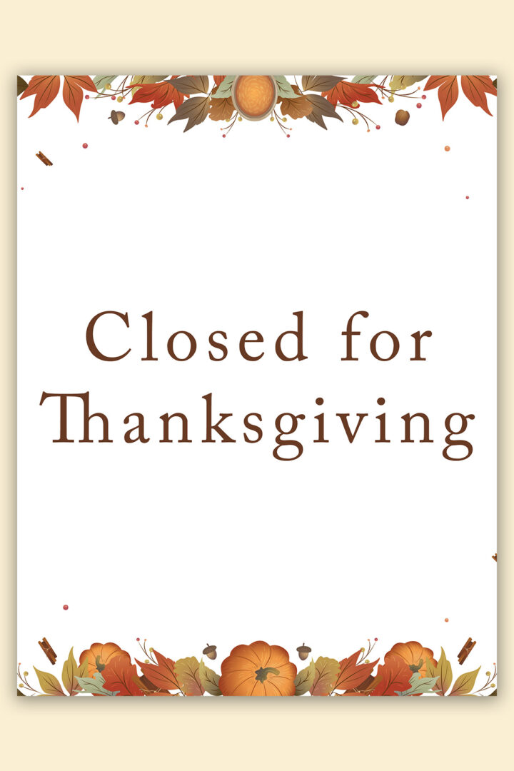 Free-Printable-Closed-for-Thanksgiving-Sign-Example-9 - Mom Envy