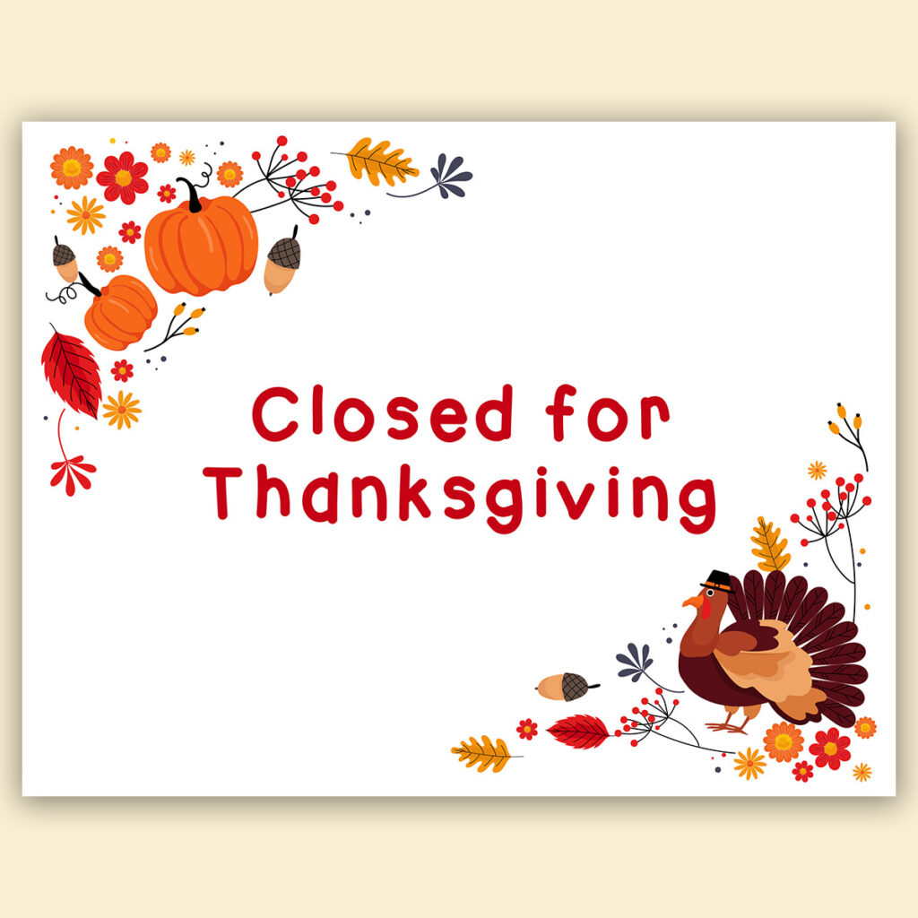 Free-Printable-Closed-for-Thanksgiving-Sign-Example-B-8 - Mom Envy