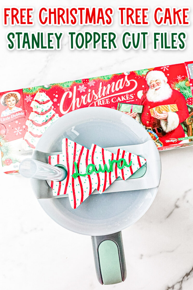 Free Christmas Tree Cake Stanley Topper Cut Files