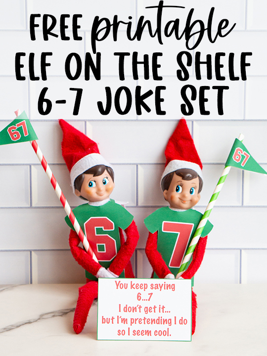 Free Funny 6 7 Elf on the Shelf Printables (Notes Included)